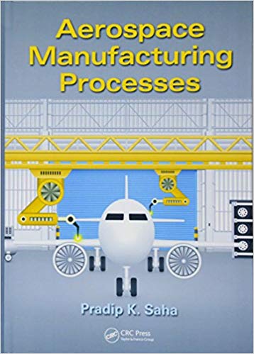 دانلود کتاب Aerospace Manufacturing Processes, 2017 - دانلود کتاب های ...
