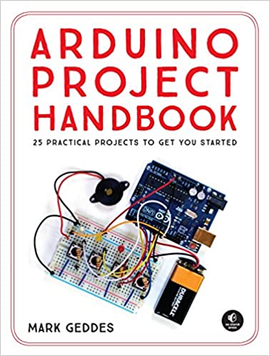 دانلود کتاب Arduino Project Handbook - 25 Practical Projects To Get You ...