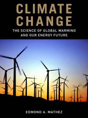 Climate Change - The Science Of Global Warming And Our Energy Future ...