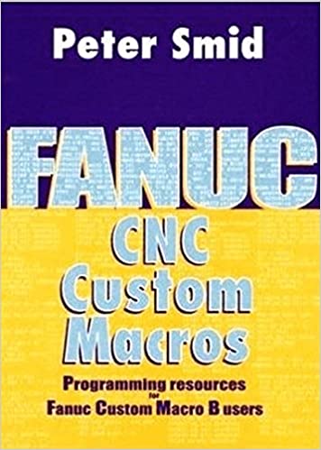 دانلود کتاب Fanuc CNC Custom Macros, 2005 - دانلود کتاب های دانشگاهی