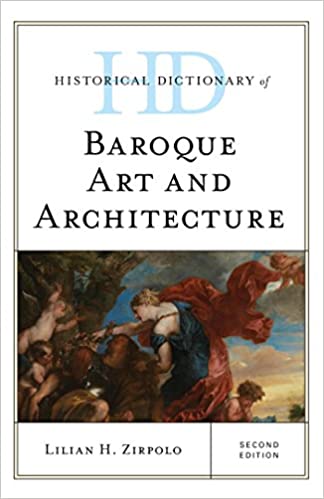 دانلود کتاب Historical Dictionary Of Baroque Art And Architecture - 2Nd ...
