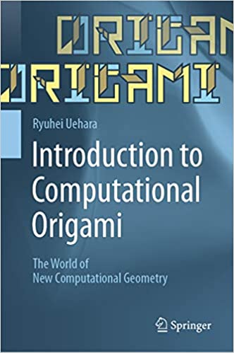 دانلود کتاب Introduction To Computational Origami - The World Of New Computational Geometry ...