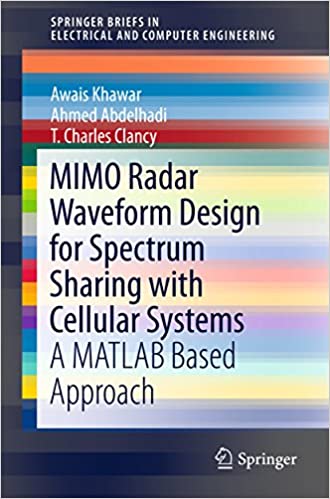 دانلود کتاب Mimo Radar Waveform Design For Spectrum Sharing With Cellular Systems - A Matlab ...