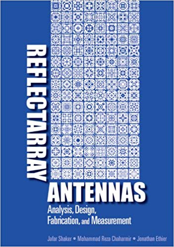 دانلود کتاب Reflectarray Antennas Analysis, Design, Fabrication, And ...