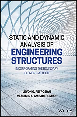 دانلود کتاب Static and Dynamic Analysis of Engineering Structures - Incorporating the Boundary ...