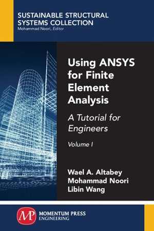 دانلود کتاب Using Ansys For Finite Element Analysis, Volume I - A Tutorial For Engineers, 2018 ...