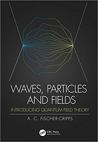 دانلود کتاب Waves, Particles And Fields - Introducing Quantum Field Theory, 2020 - دانلود کتاب ...