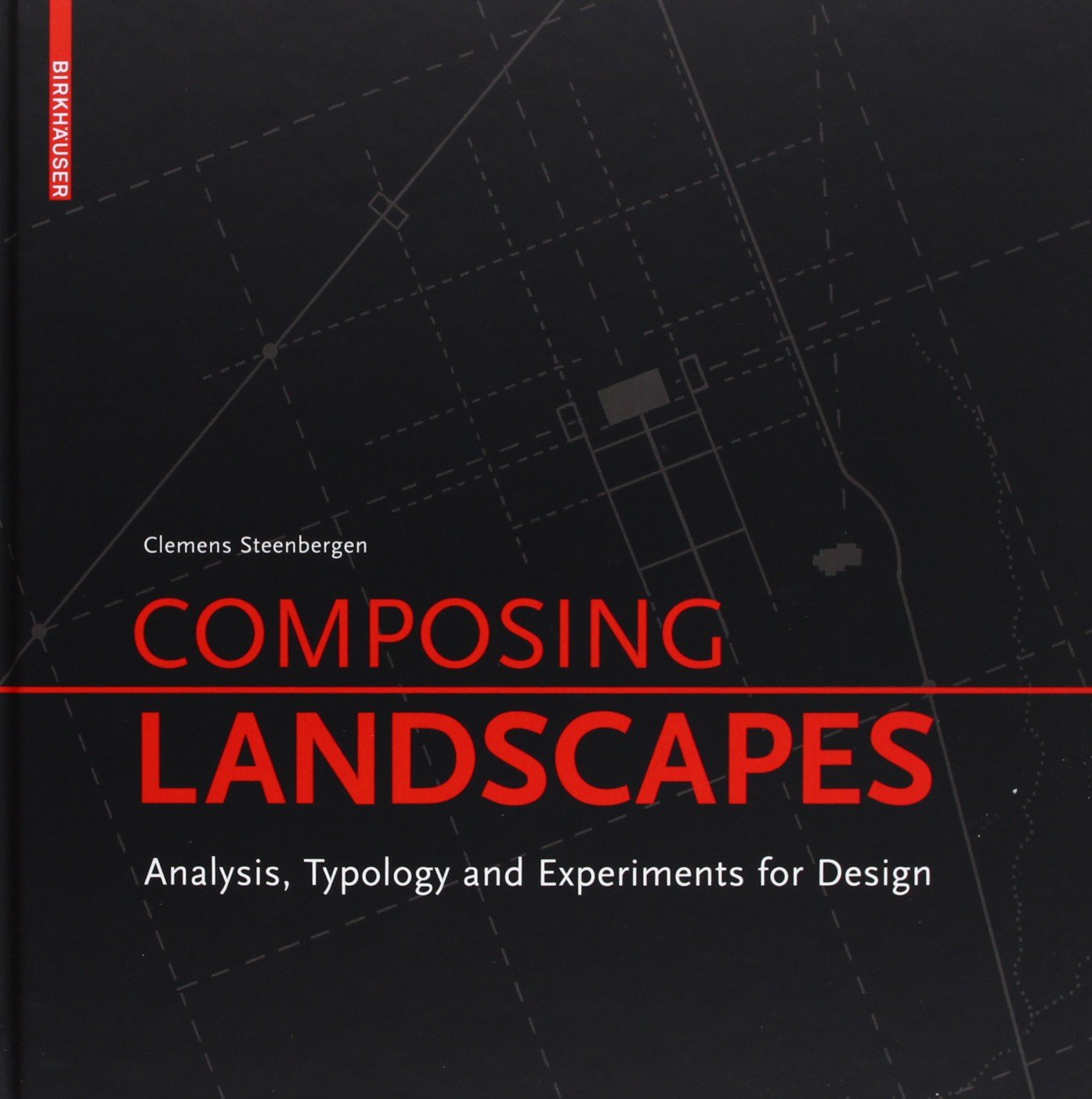 دانلود کتاب Composing Landscapes - Analysis, Typology and Experiments ...