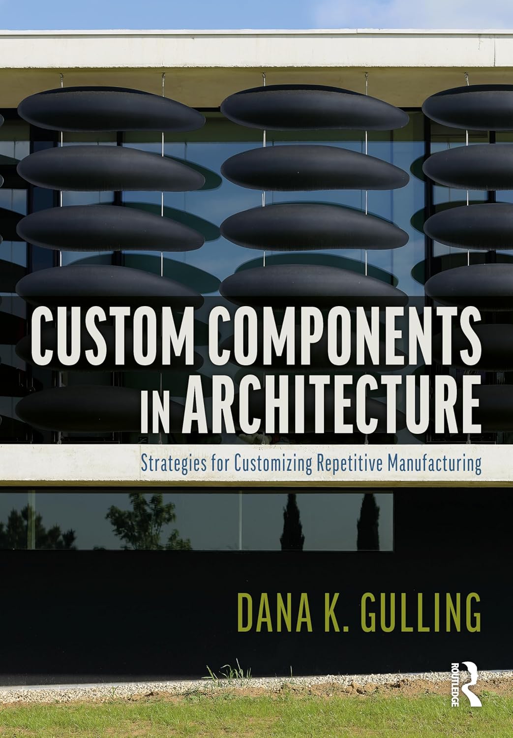 دانلود کتاب Custom Components in Architecture, 2024 - دانلود کتاب های دانشگاهی