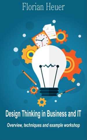 [EPUB] دانلود کتاب Design Thinking - Overview, Techniques And Example ...