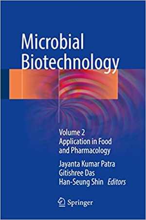 [PDF] دانلود کتاب Microbial Biotechnology - Volume 2. Application In Food And Pharmacology, 2018