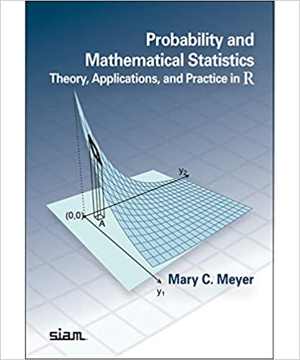 [PDF] دانلود کتاب Probability And Mathematical Statistics - Theory, Applications, And Practice ...
