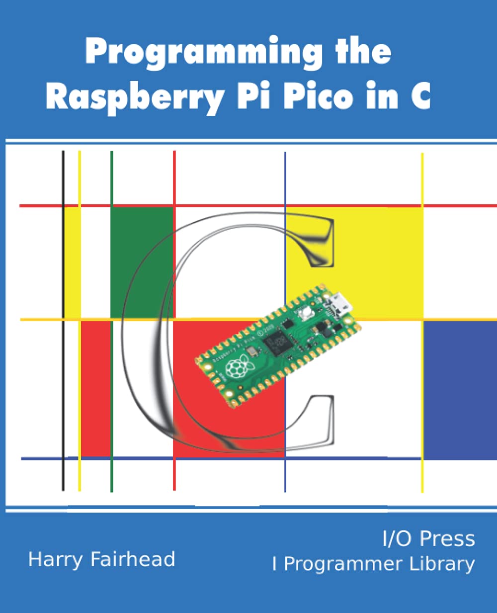 دانلود کتاب Programming The Raspberry Pi Pico In C 2011 دانلود کتاب های دانشگاهی